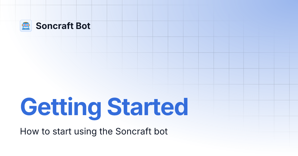 Getting Started | Soncraft Bot