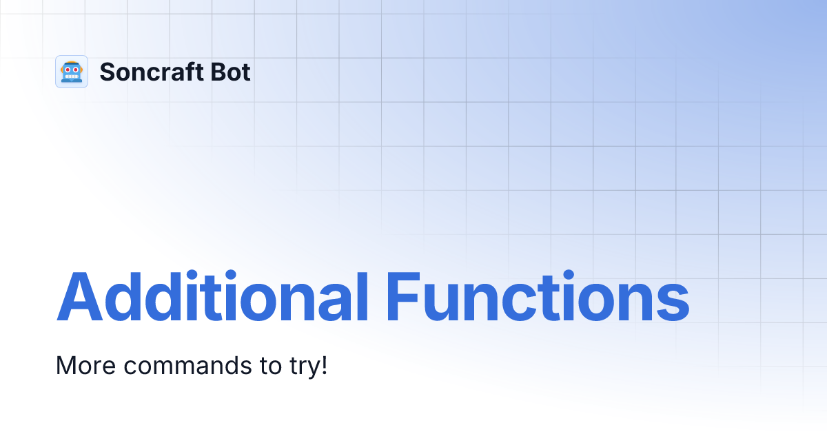 Additional Functions | Soncraft Bot